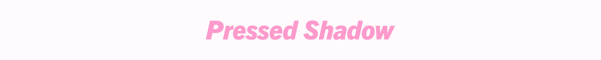 Pressed Shadow