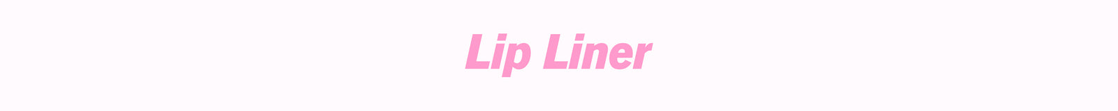 Lip Liner