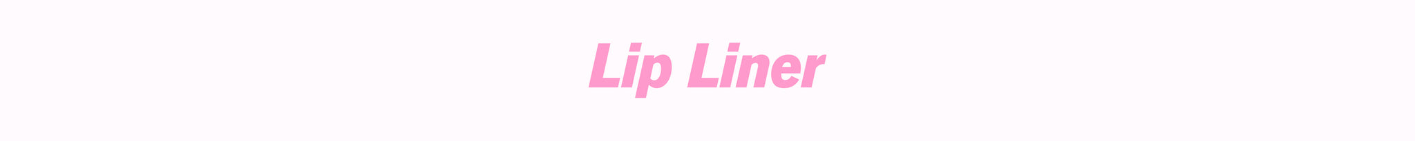 Lip Liner