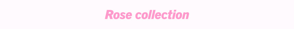 Rose Collection