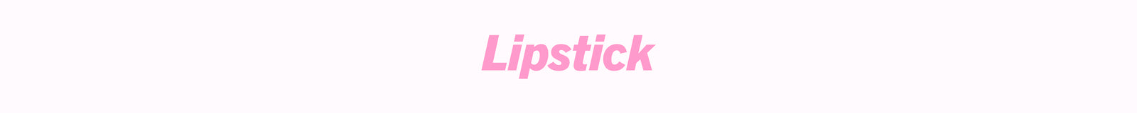 LIPSTICK