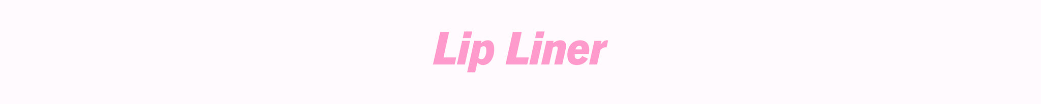 LIP LINER