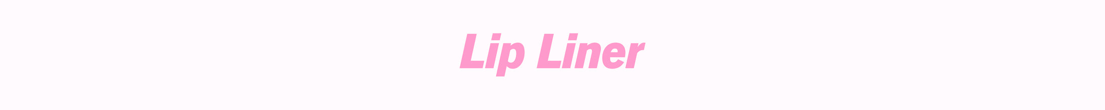 LIP LINER